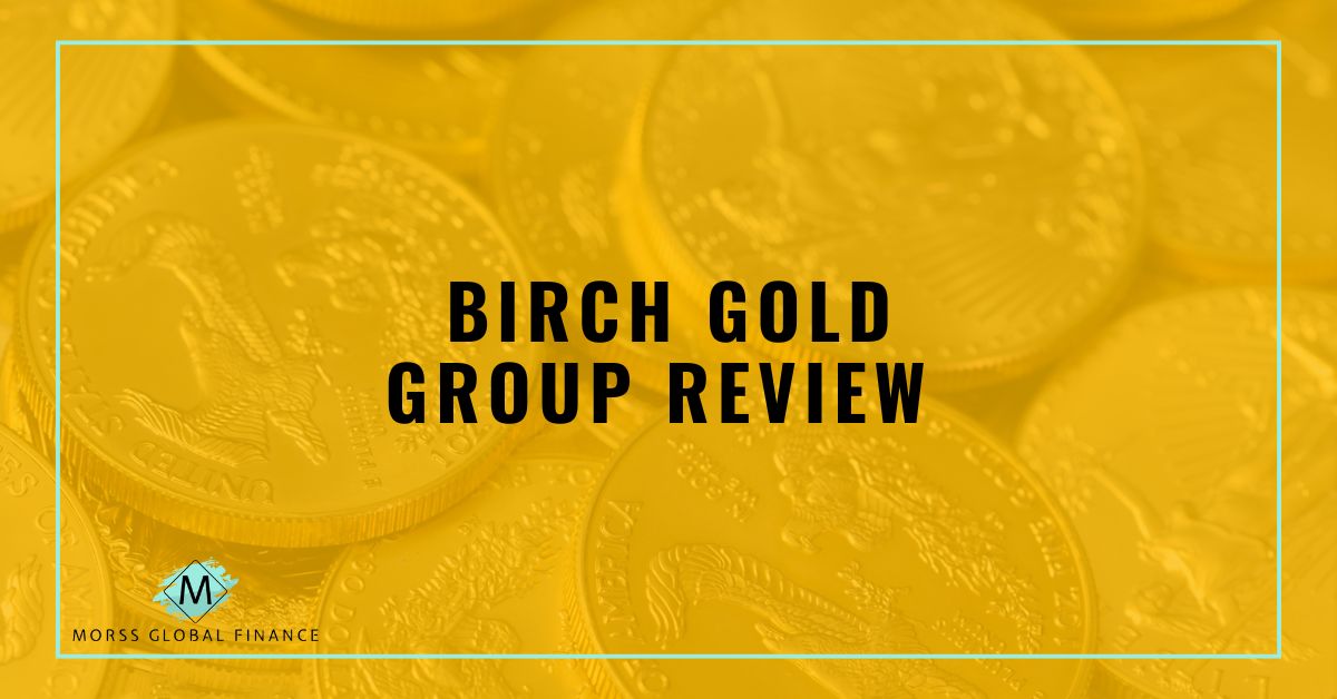 Is Birch Gold Group Legit? My Honest Review 2026