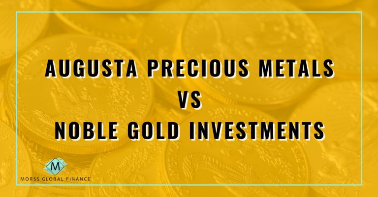 Augusta Precious Metals vs. Noble Gold Investments