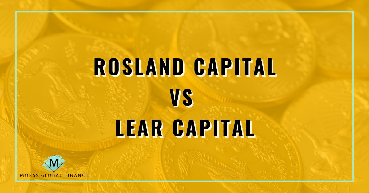 Rosland Capital vs. Lear Capital | MGF Gold Investment