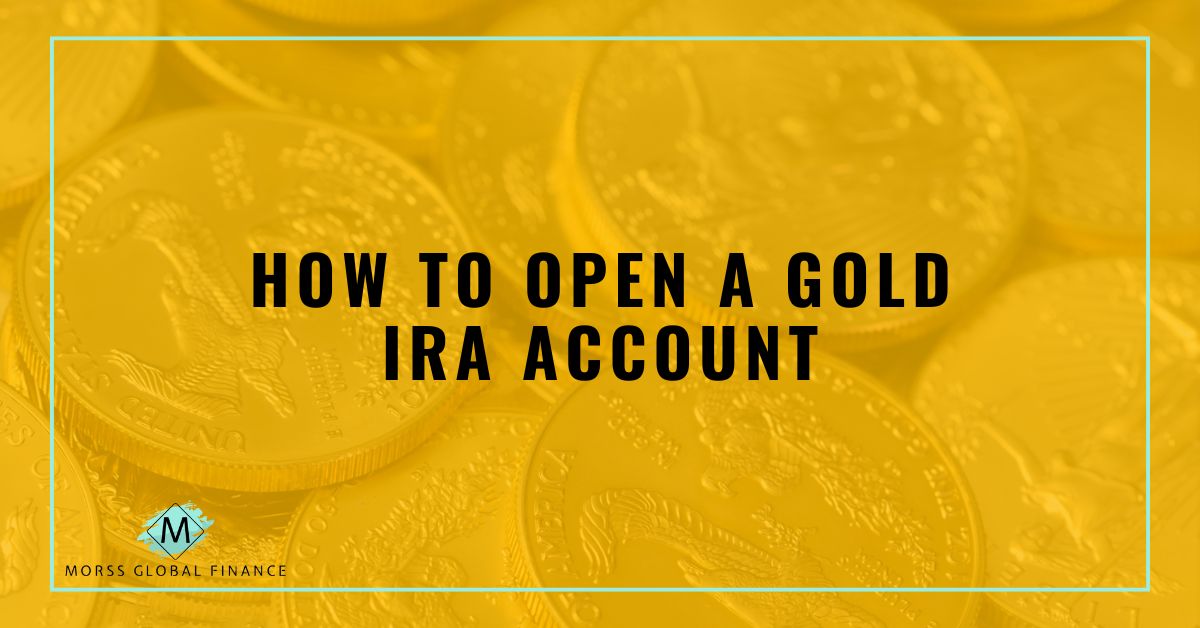 How To Open A Gold IRA Account | MGF Gold Investment